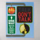 DON'T TALK. Street sign. Poster | Zazzle