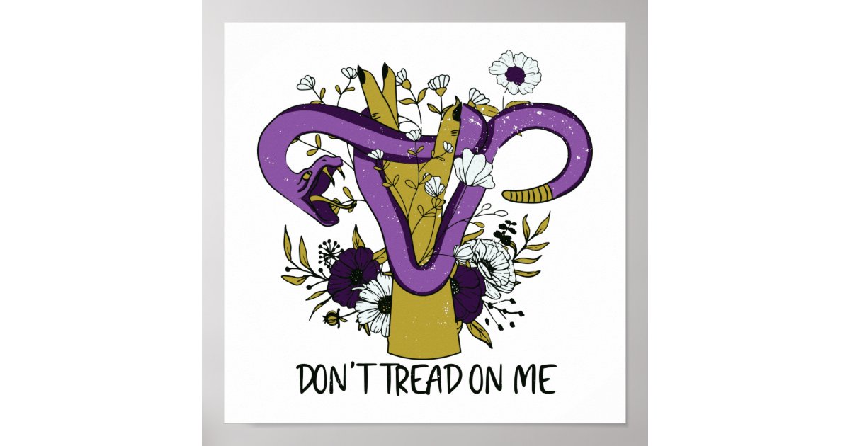 Dont Tread On Me Feminist Poster | Zazzle
