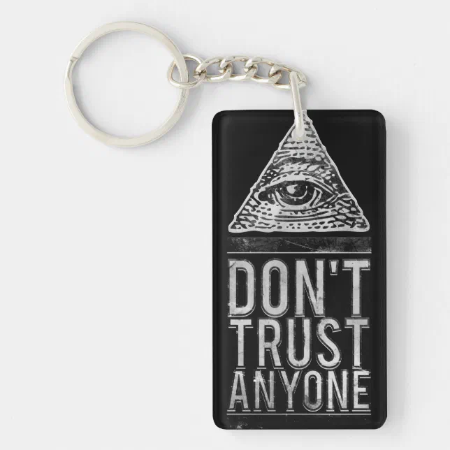 Don't trust anyone keychain | Zazzle