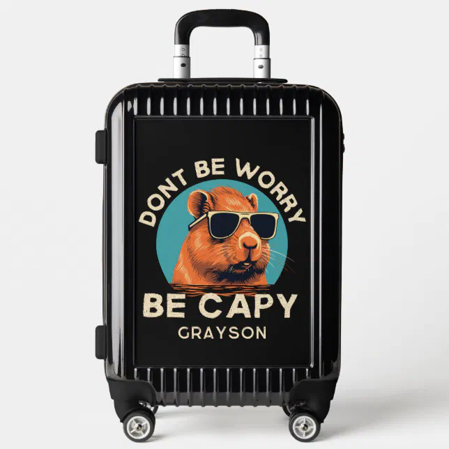 Don't Worry Be Capy Funny Cool Personalized Name Luggage | Zazzle