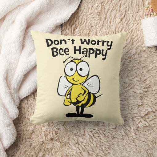 Don't Worry Be Happy Bee | Bumble Bee Throw Pillow | Zazzle