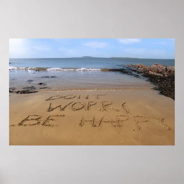 dont worry be happy poster | Zazzle