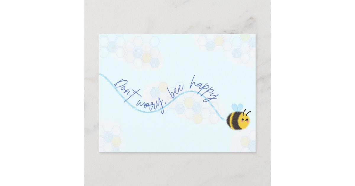 Don't worry bee happy postcard | Zazzle