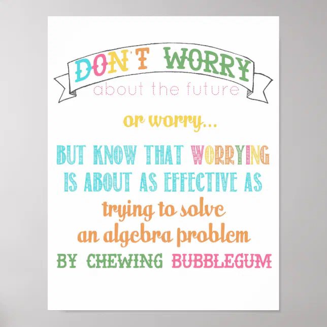 don't worry poster - from "wear sunscreen" song | Zazzle