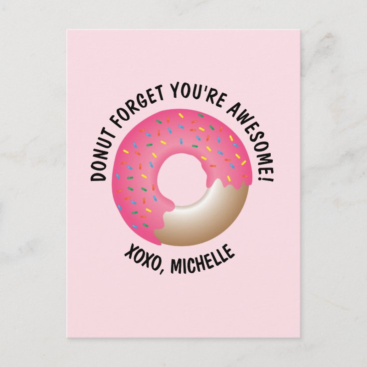Donut forget you're awesome XOXO Valentine's Postcard | Zazzle