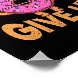 Donut Give Up Funny Workout Fitness Gym Poster | Zazzle