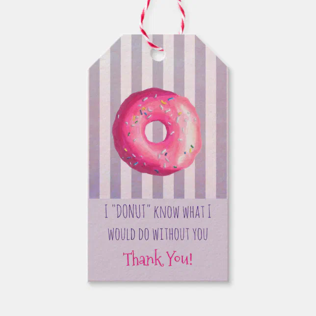 Donut Pun Funny Cute Thank You Gift Tags | Zazzle