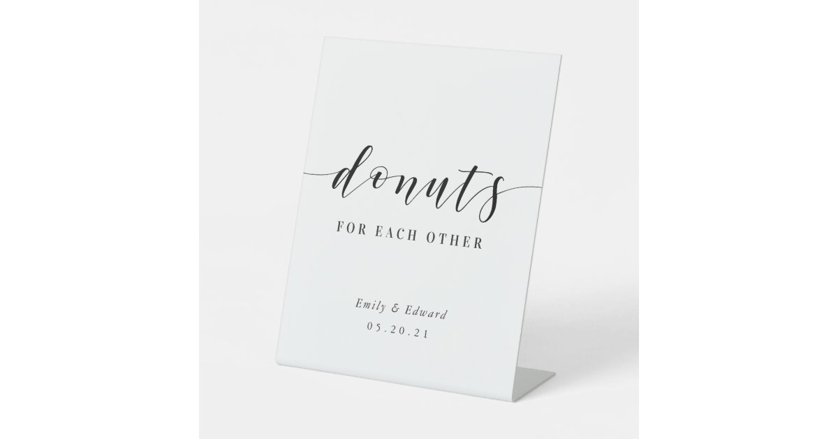 Donuts for Each Other Wedding Donut Table Pedestal Sign | Zazzle