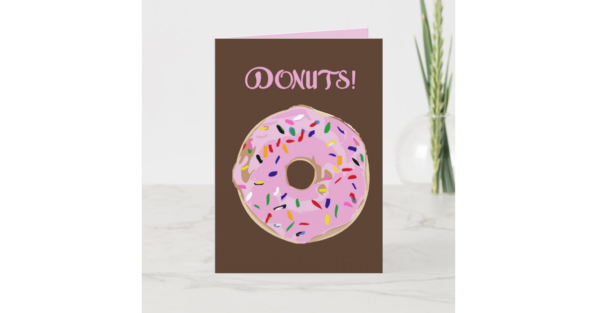 DONUTS! Greeting Card | Zazzle