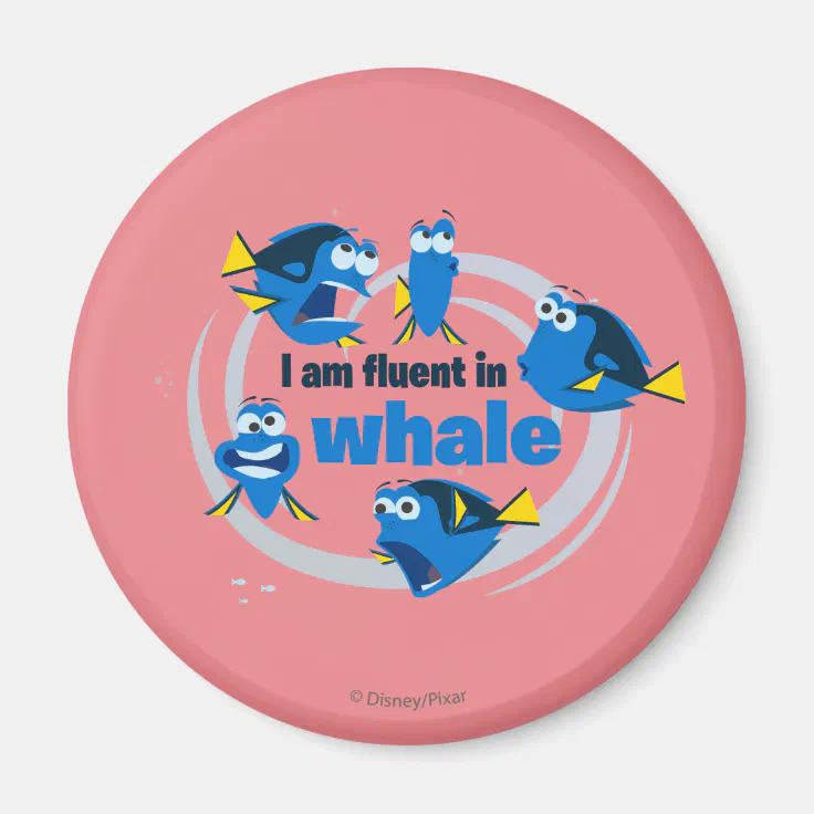 Dory | I am Fluent in Whale Magnet | Zazzle