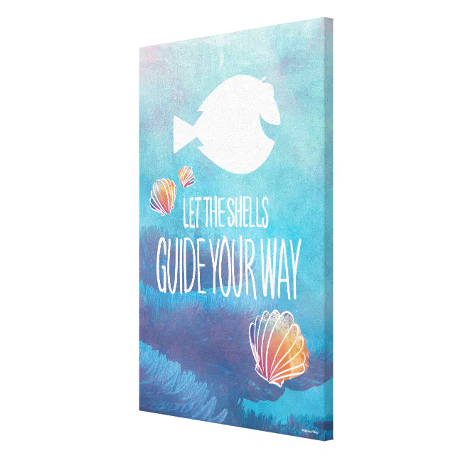 Dory | Let the Shells Guide Your Way Canvas Print | Zazzle