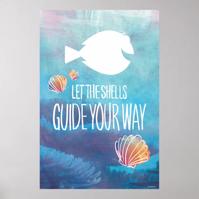 Dory | Let the Shells Guide Your Way Poster | Zazzle