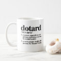 Dotard Definition Coffee Mug | Zazzle