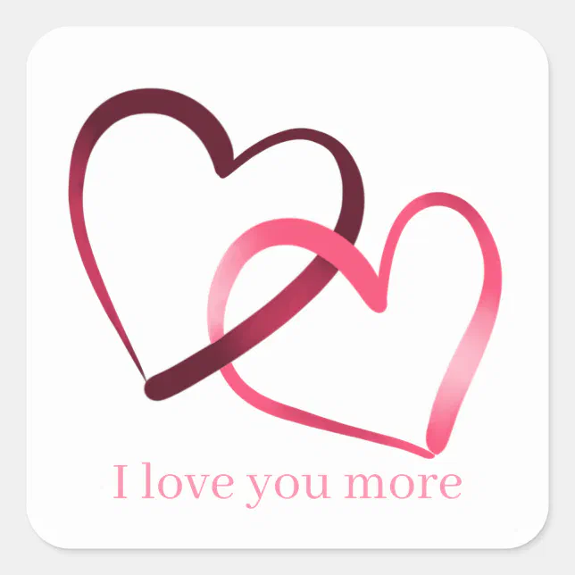 Double heart I love you more Valentine Square Sticker | Zazzle