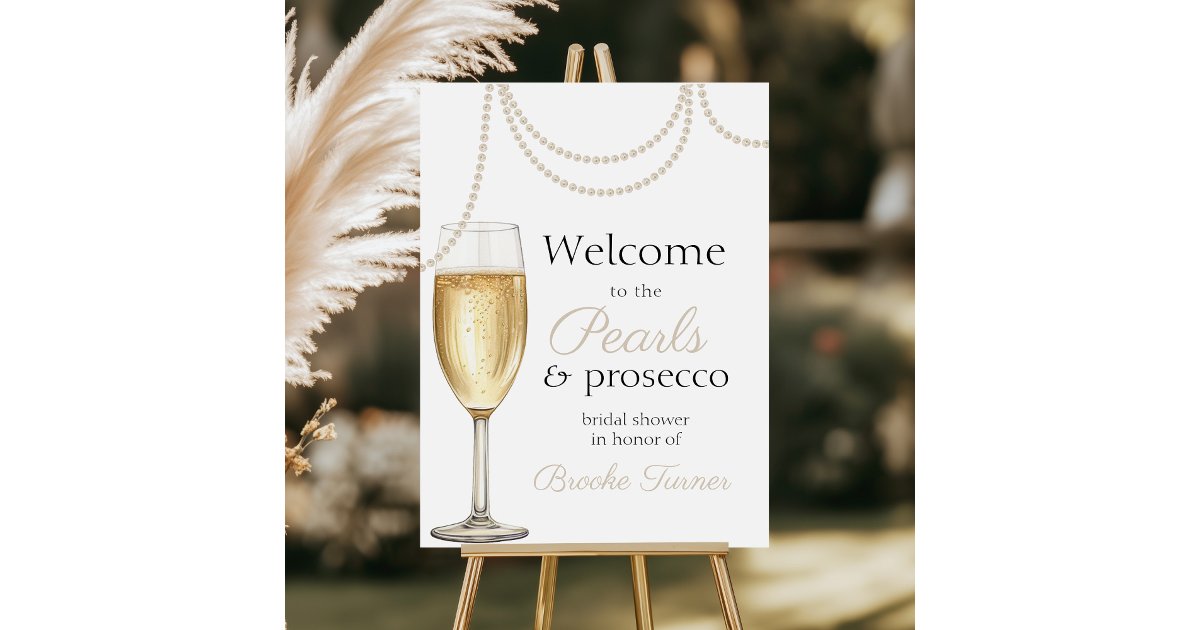 Double Sided Pearls Prosecco Bridal Shower Welcome Foam Board | Zazzle