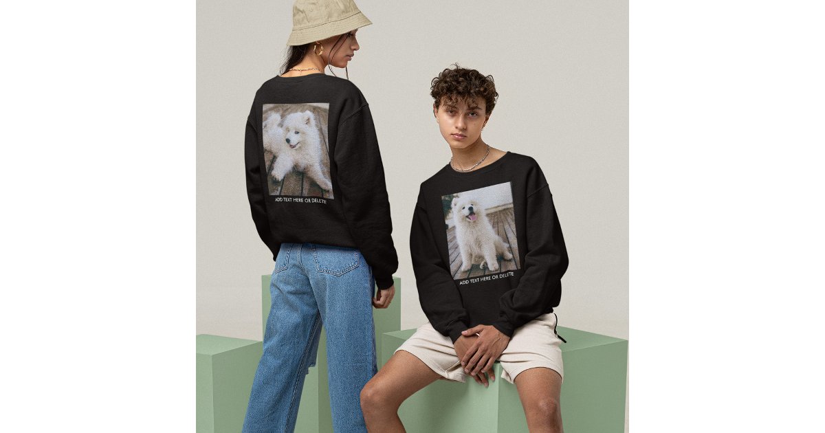 Double Sided Photo Text Sweatshirt | Zazzle