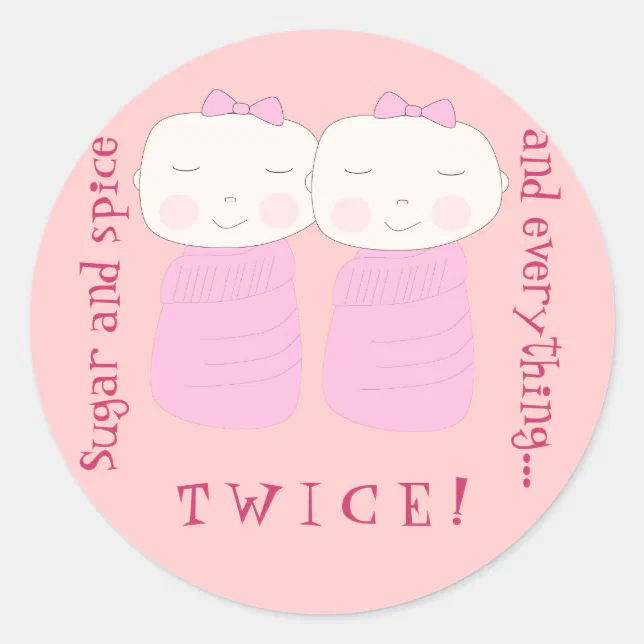 Double the Joy! Twin Girls! Classic Round Sticker | Zazzle