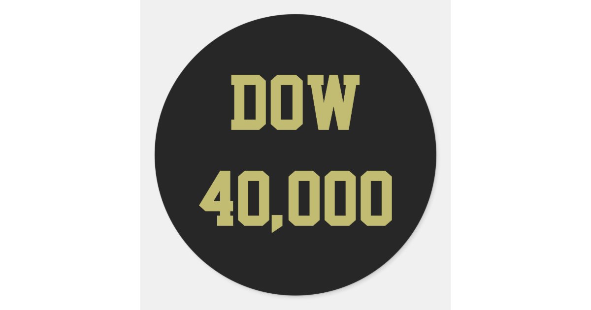 Dow 40000 Stock Market Celebration Classic Round Sticker | Zazzle