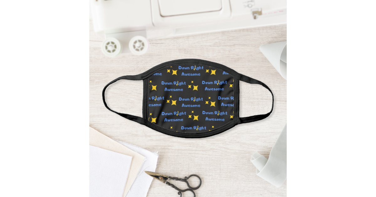 "Down Right Awesome" Down Syndrome Awareness Face Mask | Zazzle