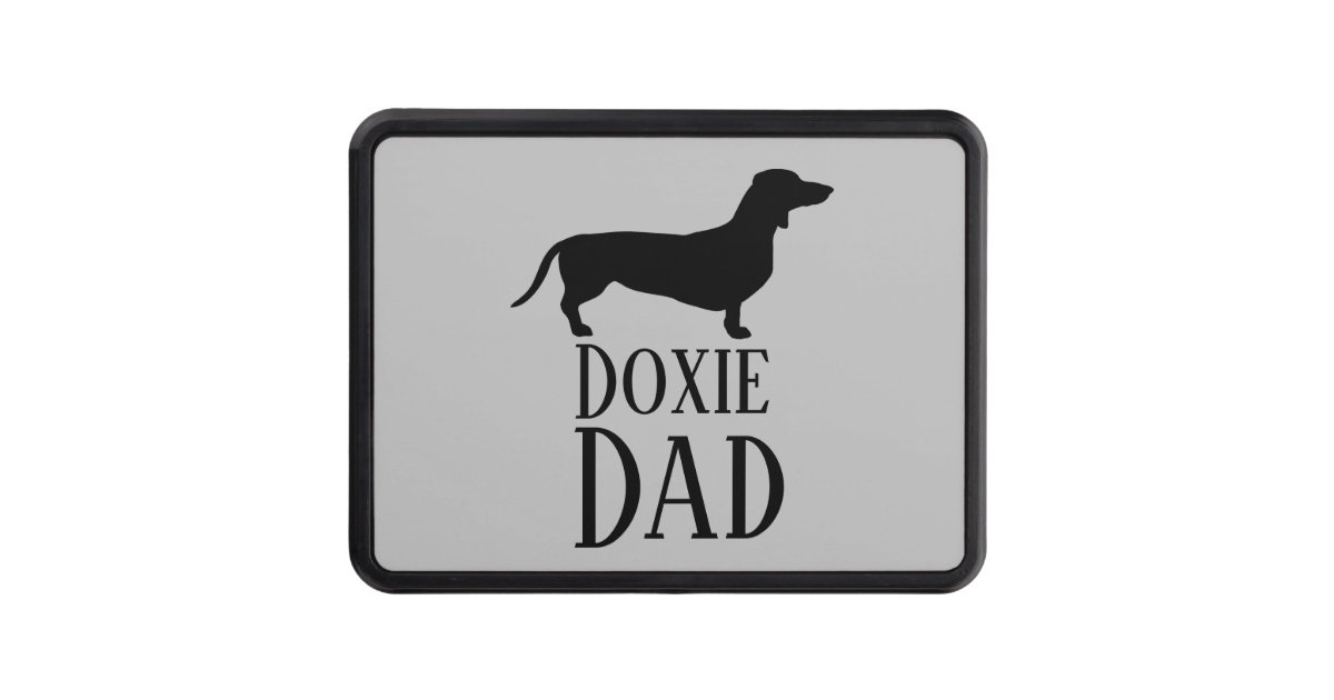 Doxie Dad Hitch Cover | Zazzle