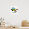 Dozer Poster | Zazzle