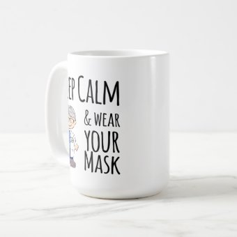 Dr Fauci Keep Calm Wear Your Mask Wash Your Hands Coffee Mug | Zazzle
