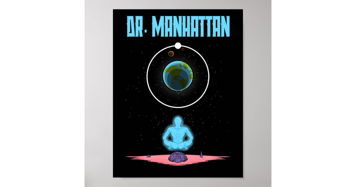 Dr Manhattan Poster | Zazzle