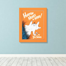 Dr. Seuss | Horton Hears A Who the Book Canvas Print | Zazzle