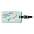Dr. Seuss | Oh, The Places You'll Go! Luggage Tag | Zazzle