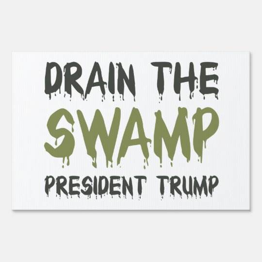 Drain The Swamp Sign | Zazzle.com