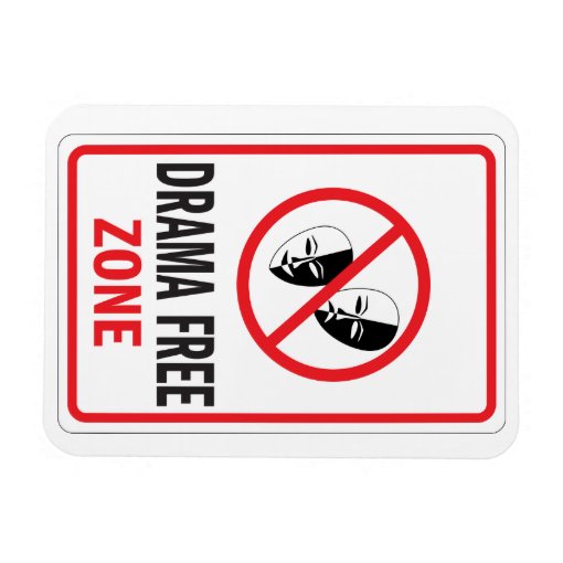 Drama Free Zone warning sign Magnet | Zazzle