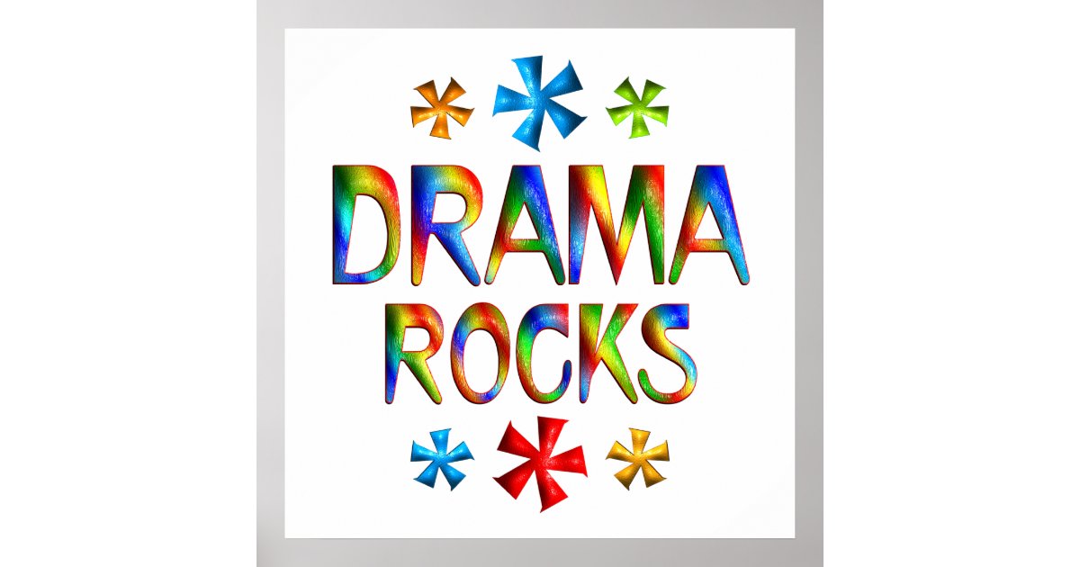 DRAMA ROCKS POSTER | Zazzle