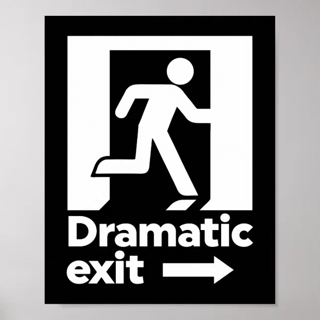 Dramatic Exit Sign | Zazzle