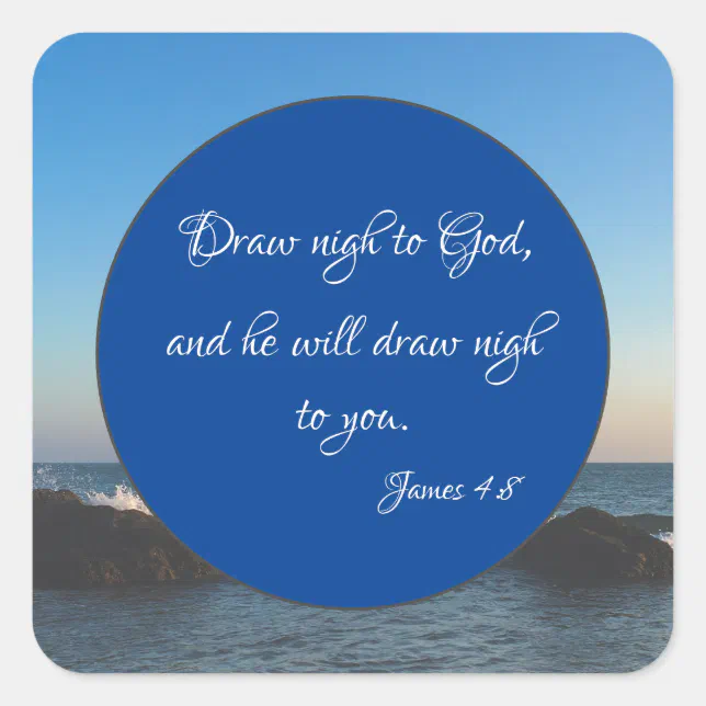Draw Nigh to God KJV Bible Verse Square Sticker | Zazzle