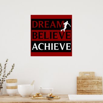 Dream Believe Achieve Basketball Poster | Zazzle