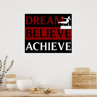 Dream Believe Achieve Gymnastics Poster | Zazzle