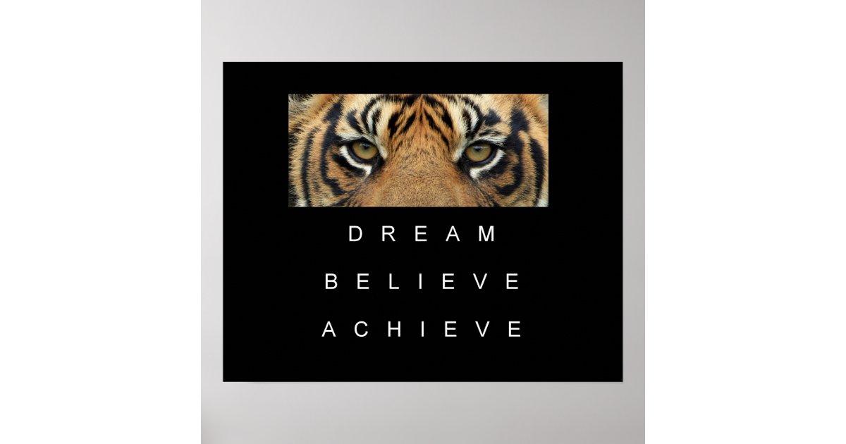dream believe achieve motivational quote poster | Zazzle