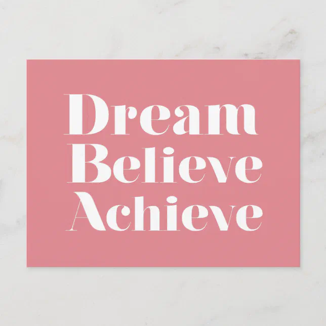 Dream Believe Achieve Postcard | Zazzle