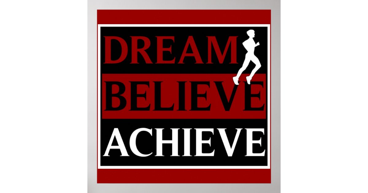 Dream Believe Achieve Running Poster | Zazzle