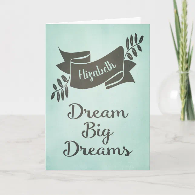 Dream Big Dreams Graduation Congratulations Green Card | Zazzle