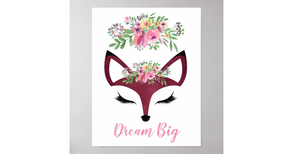 "Dream Big" Girly Fox Poster | Zazzle