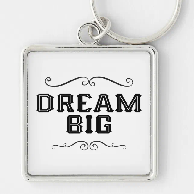 Dream Big Hand Lettered Keyring/Keychain Keychain | Zazzle