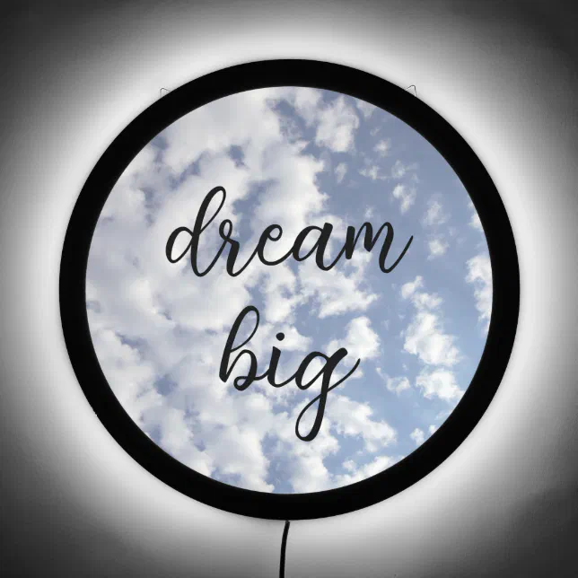 Dream Big Handwritten Script Clouds On Blue Sky LED Sign | Zazzle