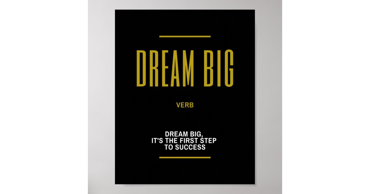 Dream Big Inspirational Quote On Success Poster | Zazzle