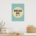 Dream Big Poster | Zazzle