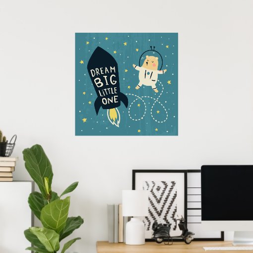 Dream big poster | Zazzle