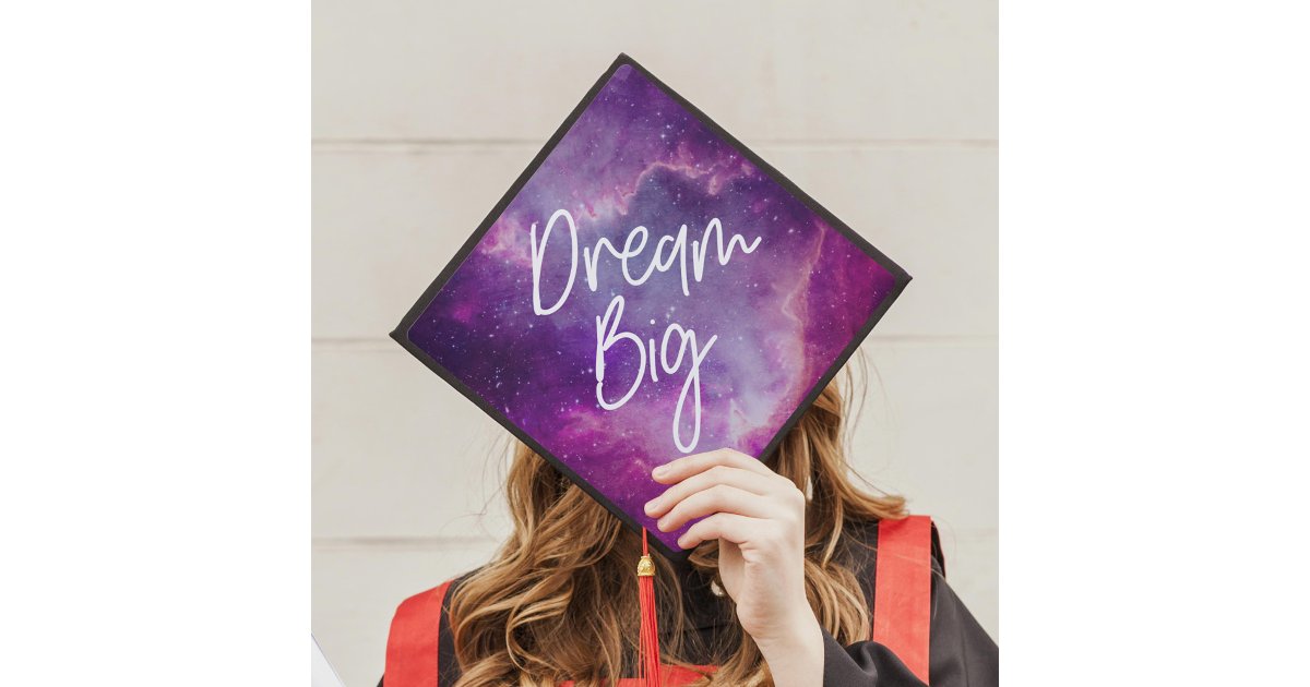 Dream Big Purple Galaxy Graduation Cap Topper | Zazzle