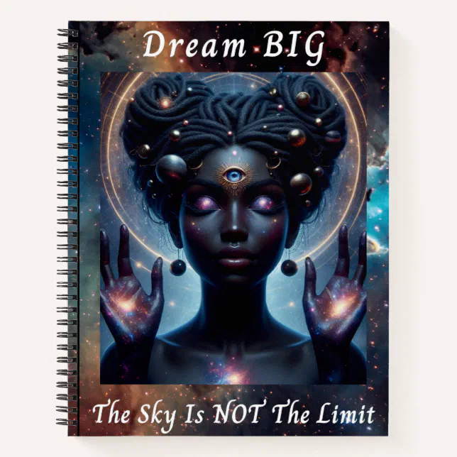 Dream Big: The Sky Is NOT The Limit Notebook | Zazzle
