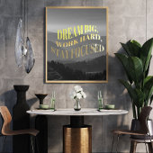 Dream big Work hard Stay Focused Motivational Goal Poster | Zazzle