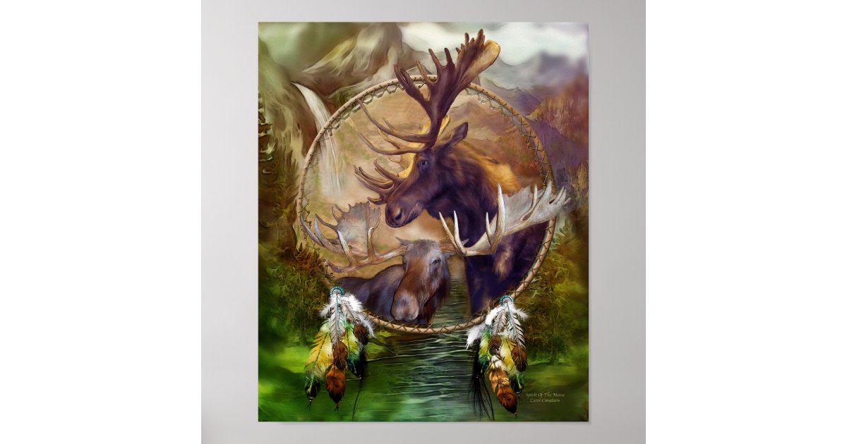 Dream Catcher - Spirit Of The Moose Art Poster | Zazzle